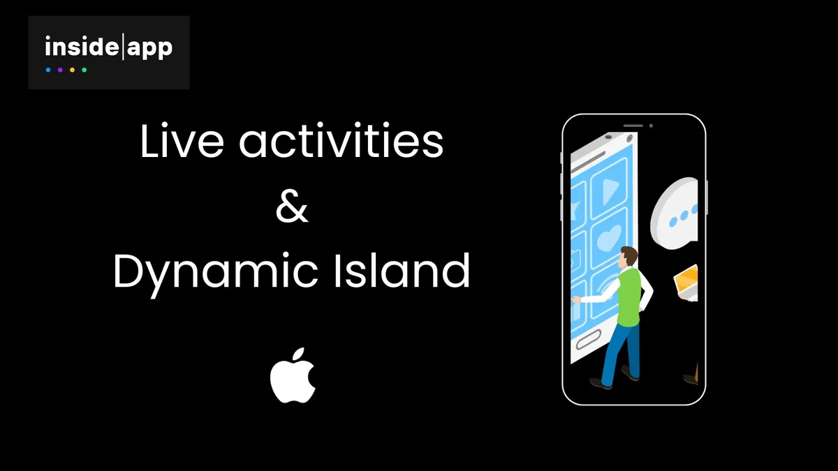 Comment bien utiliser les Live Activities et Dynamic Island dans les applications mobiles
