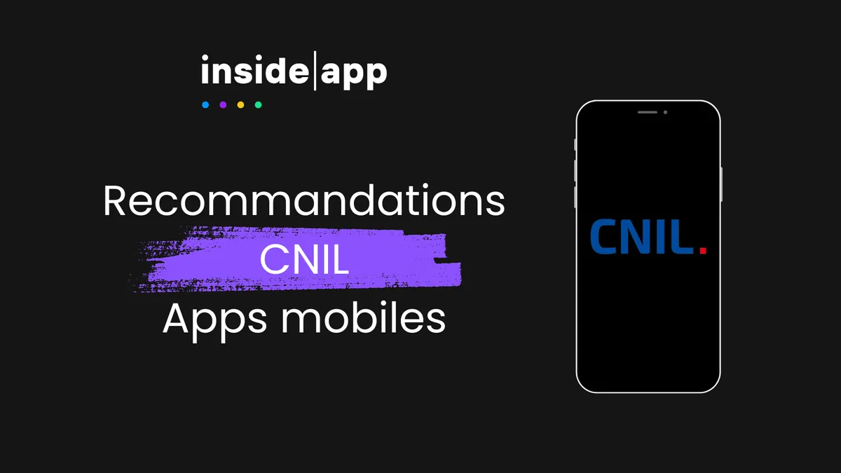 Résumé des recommandations CNIL pour les applications mobiles